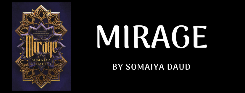 REVIEW: MIRAGE BY SOMAIYA DAUD – LairOfBooks