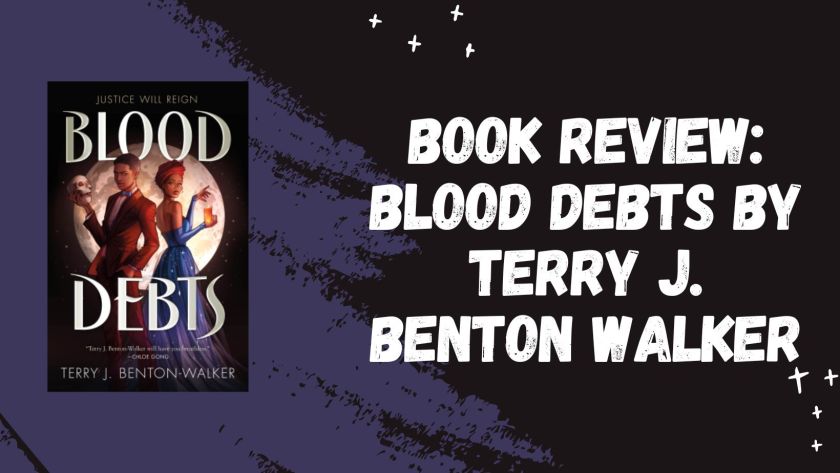 Spoiler Free Review: Blood Debts by Terry J benton-Walker – LairOfBooks